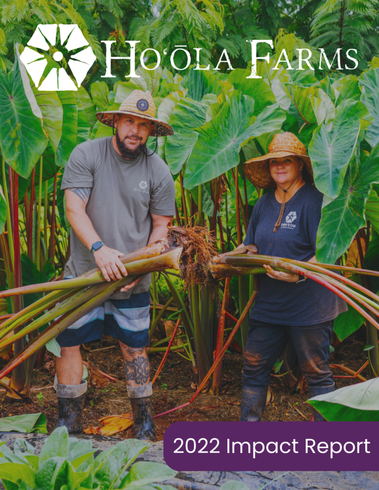 Hoʻōla Farms 2022 Impact Report | Hoʻōla Farms